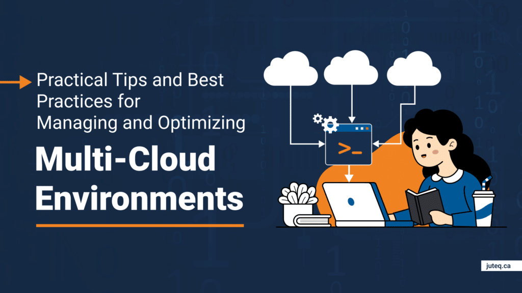 Expert Tips for Managing Multi-Cloud Environments